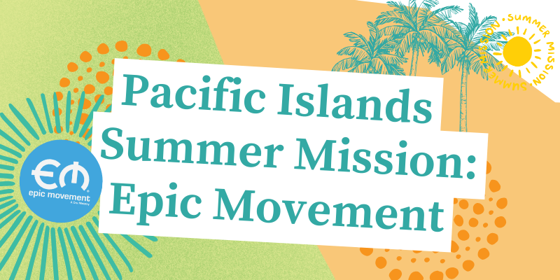 Southeast Asia Summer Mission: Epic Movement ID 2410 - Cru Summer ...